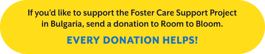 The Foster Care Support Project in Bulgaria | Plain Values